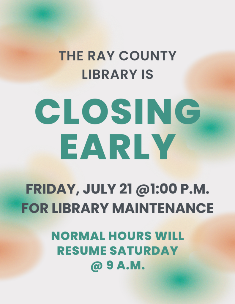 Closing Early – Ray County Library